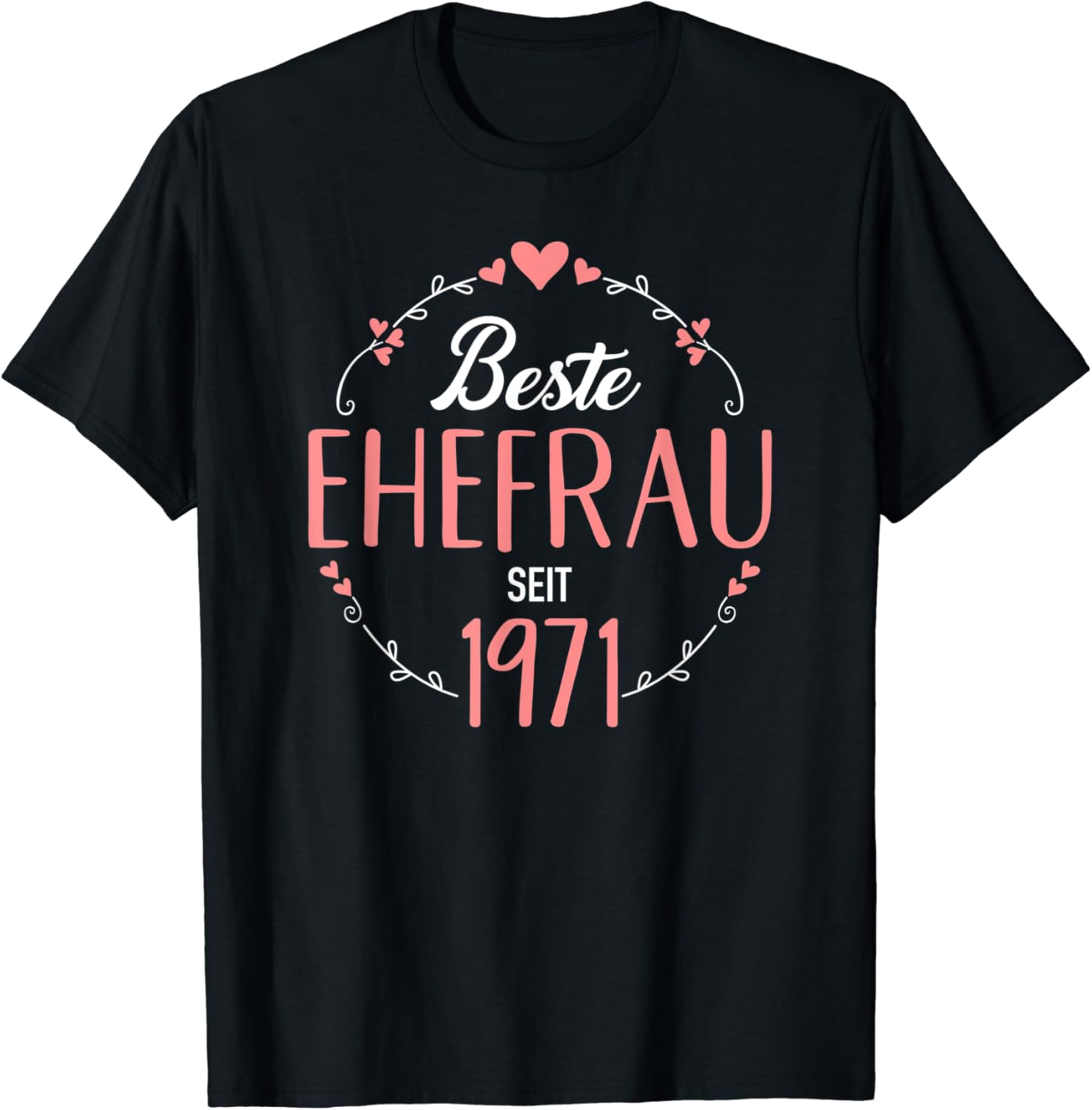 Beste Ehefrau seit 1971 Goldene Hochzeit T-Shirt: Amazon.de: Bekleidung